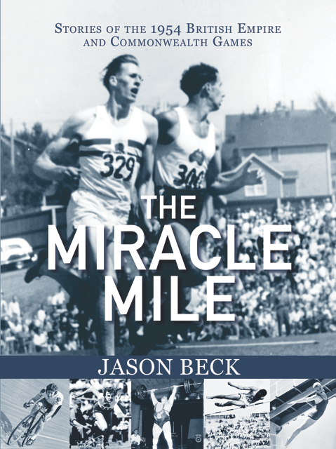 Book – The Miracle Mile Stories of the 1954 British Empire and ...