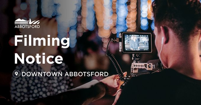 Filming Notice for Downtown Abbotsford – Monday, June 13 from 4AM – 1PM ...