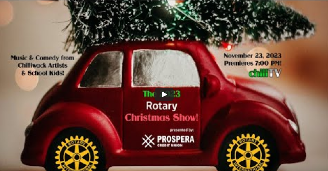 2023 Rotary Christmas Show! Presented by Prospera Credit Union (VIDEO ...